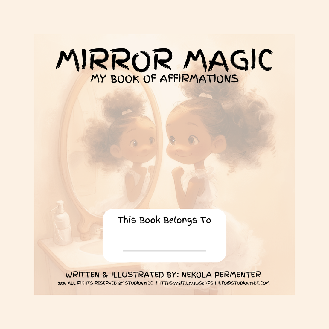 Mirror Magic: My Book of Affirmations – Studio419DC